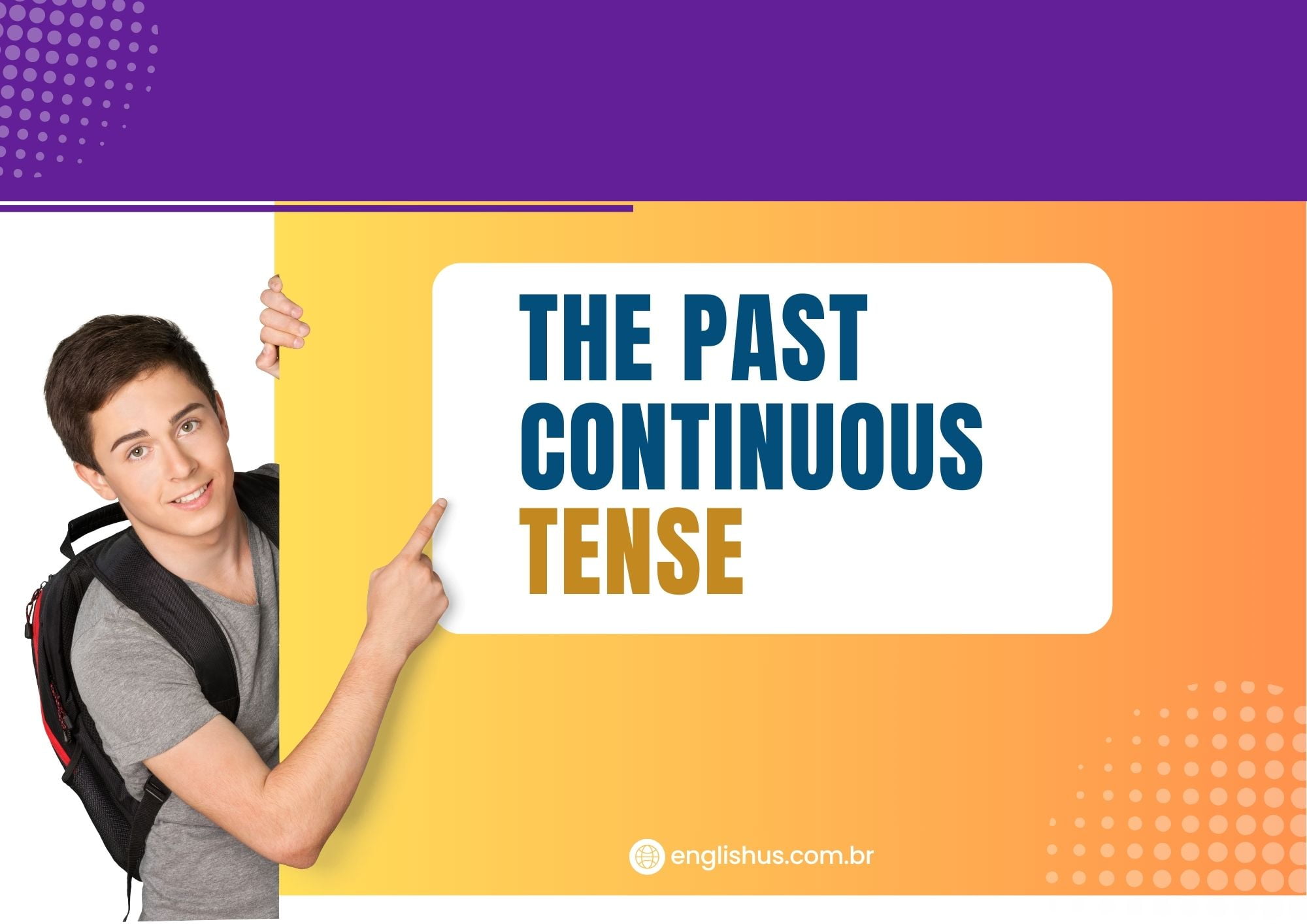 RIDING THE WAVES OF TIME: THE PAST CONTINUOUS TENSE - EnglishUs