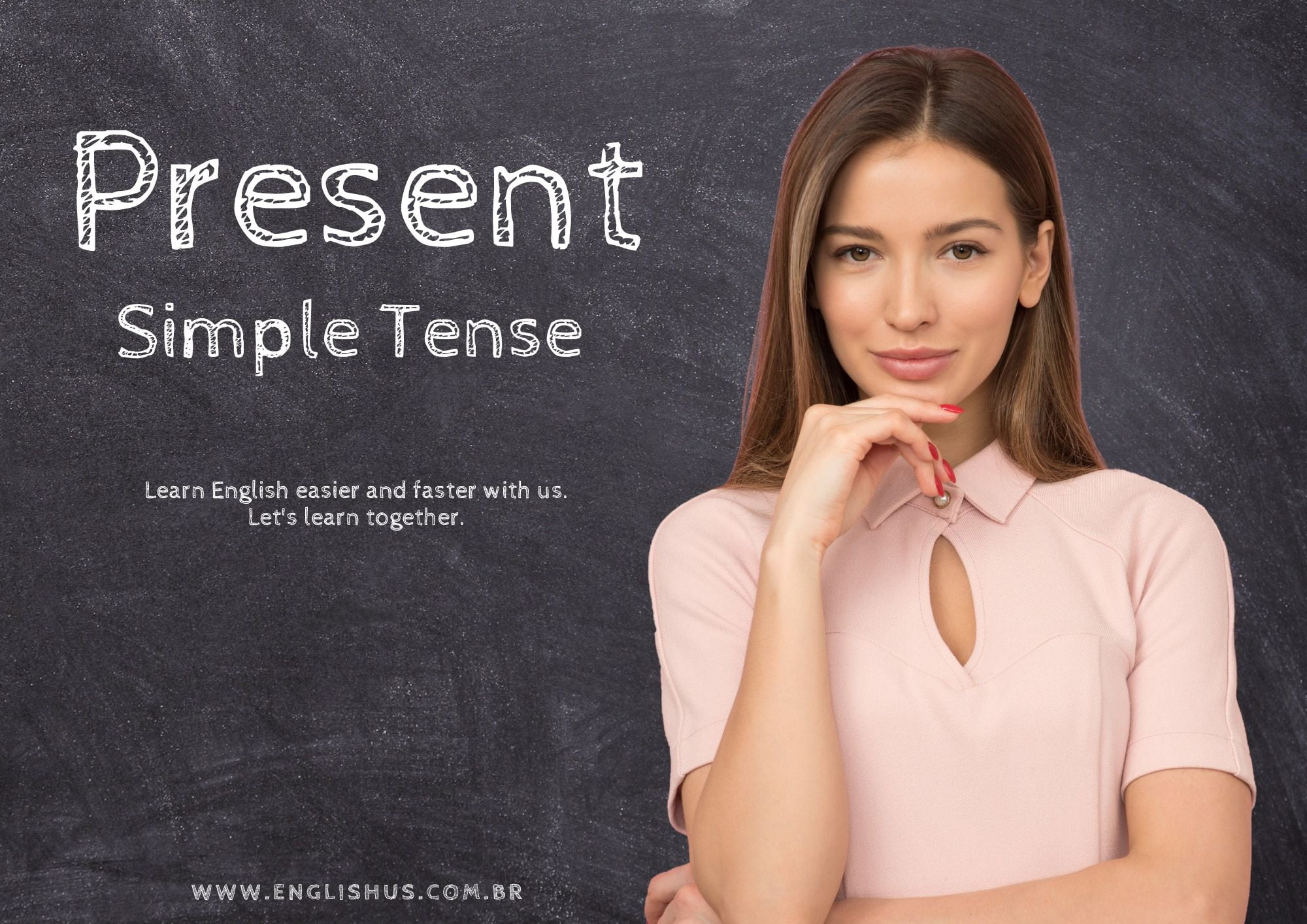 THE BASICS: THE PRESENT SIMPLE TENSE MADE EASY - EnglishUs